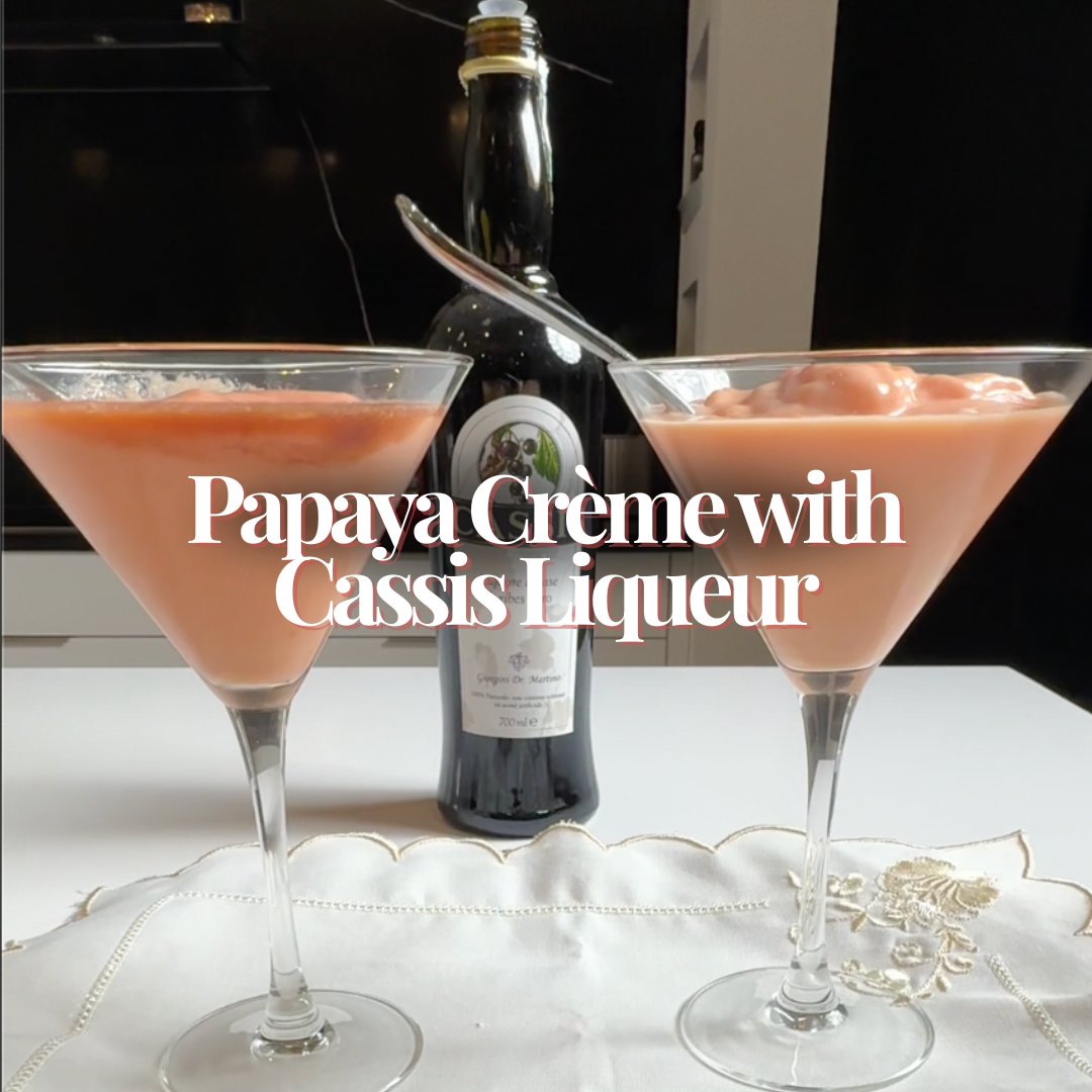 Papaya Crème with Cassis Liqueur – Sweetest Hobby