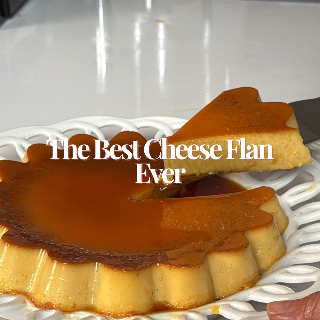 The Best Cheese Flan Ever – Sweetest Hobby